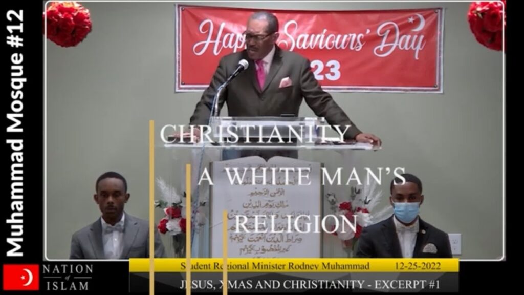 Christianity a White Man’s Religion – Muhammad Mosque 12