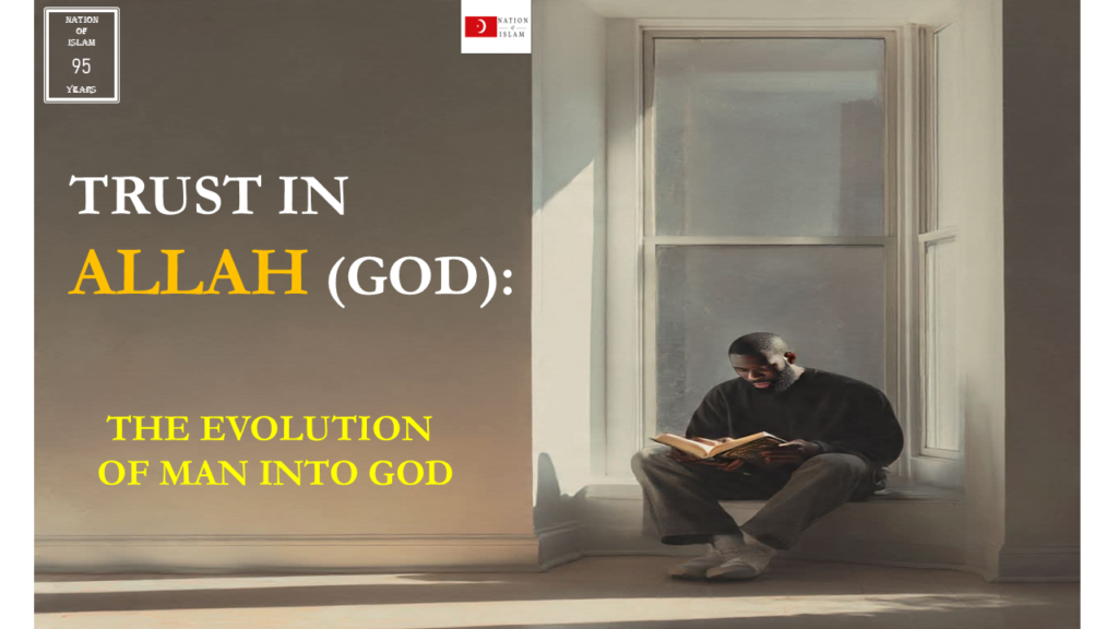 TRUST IN ALLAH – THE EVOLUTION OF MAN INTO GOD – Muhammad Mosque 12